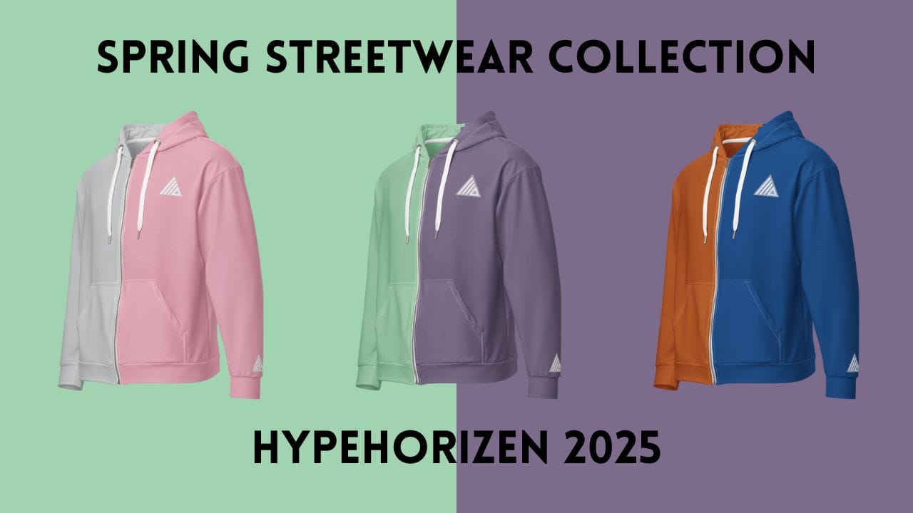 Boldly Capture Spring Streetwear Now | Seize 2025 | HypeHorizen